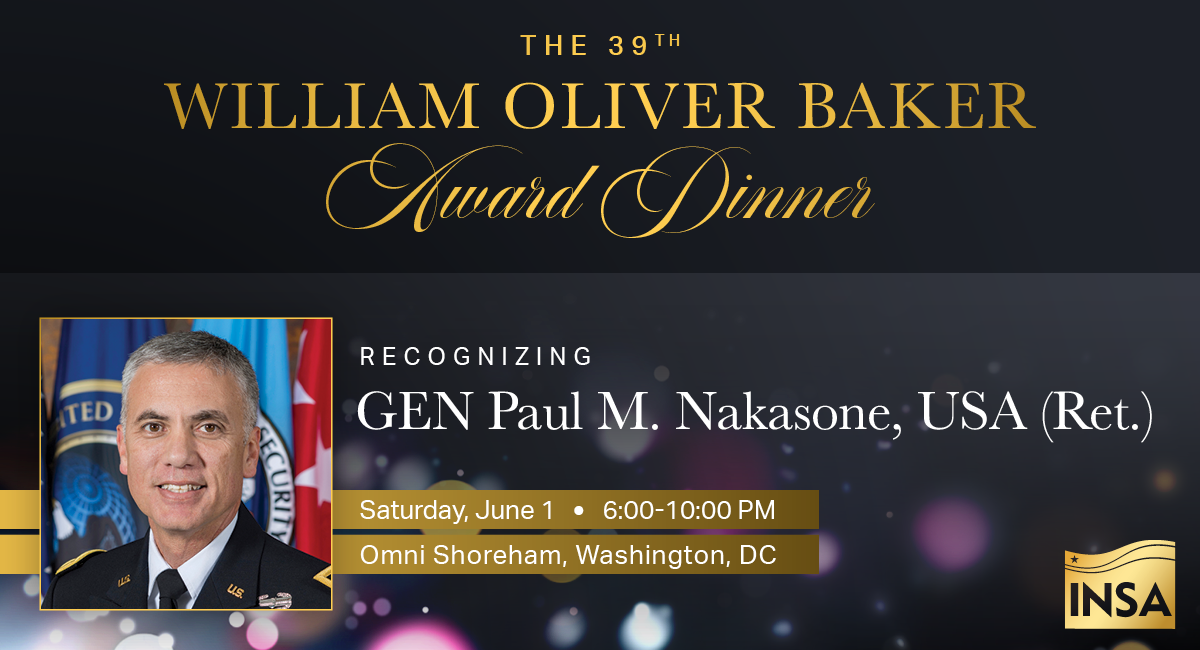 Join us as celebrate GEN Paul M. Nakasone, USA (Ret.), the 2024 William ...