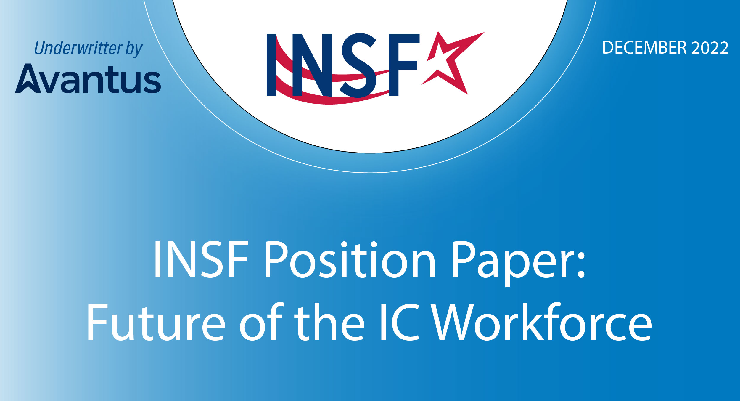 INSF Position Paper: Future of the IC Workforce